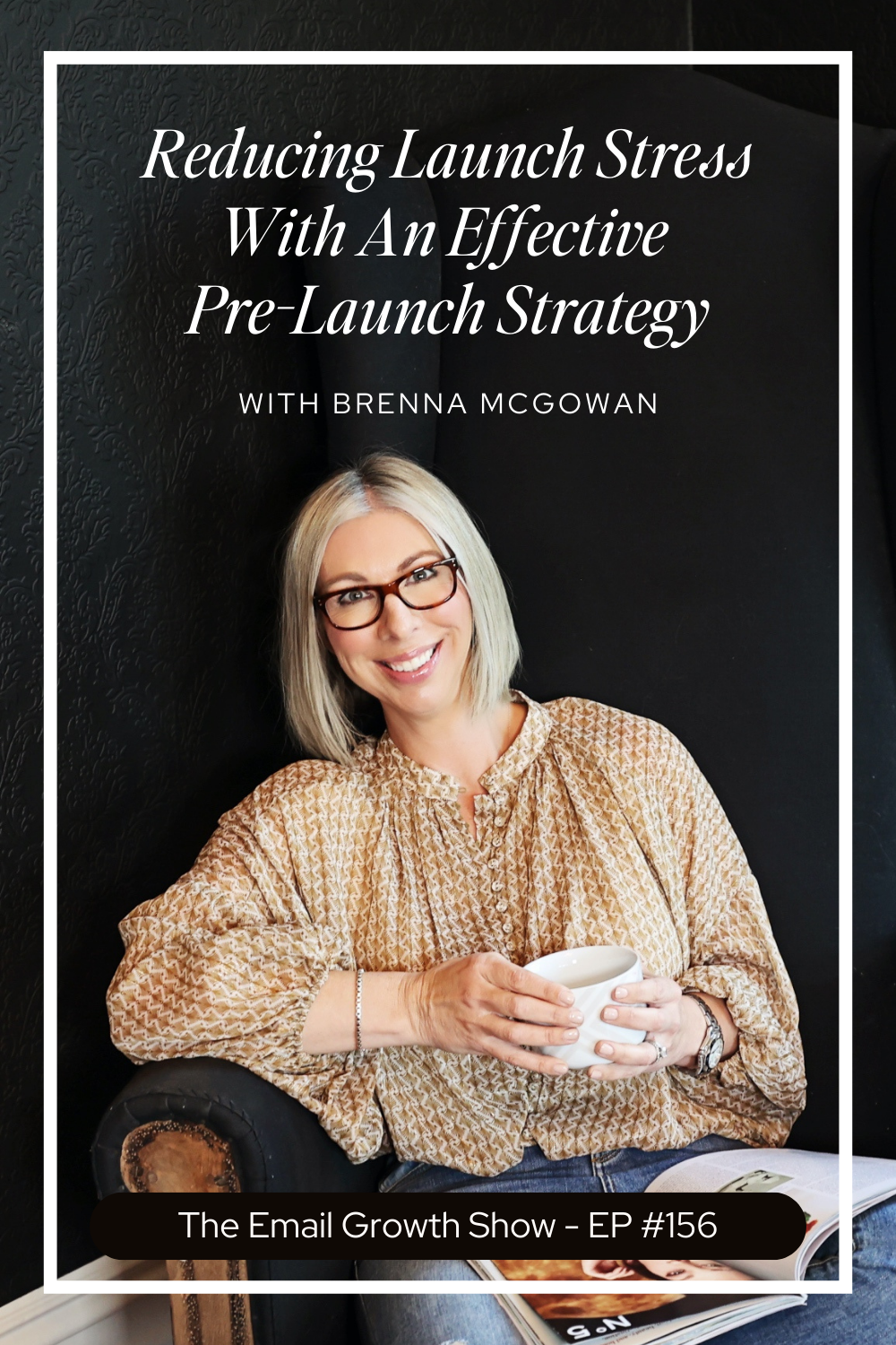 Effective Pre-Launch Strategies with Brenna Mcgowan